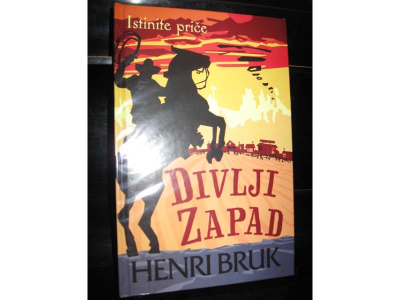 ISTINITE PRICE - DIVLJI ZAPAD - BRUK