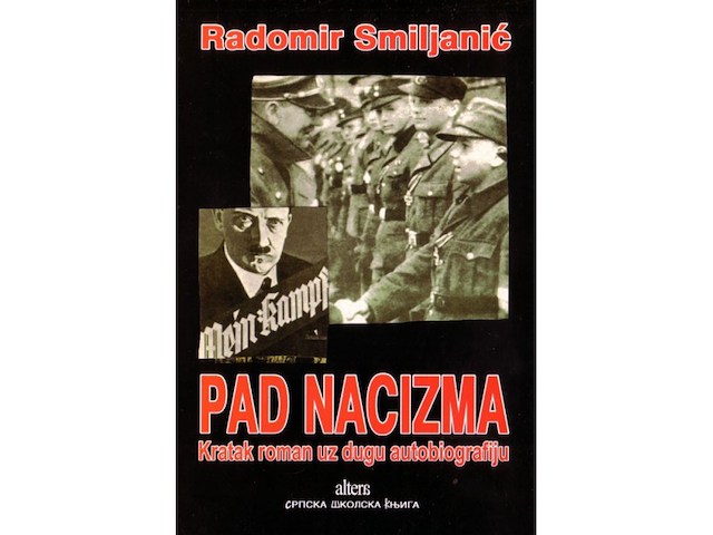 Pad Nacizma - Radomir Smiljanić