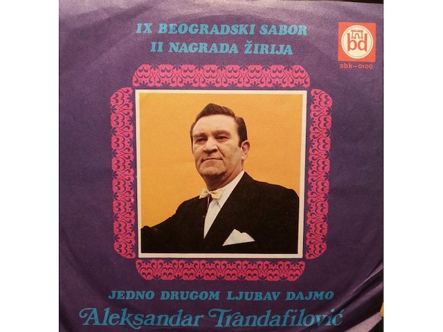 Aleksandar Trandafilović - Jedno Drugom Ljubav Dajmo