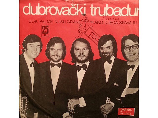 Dubrovački Trubaduri - Dok Palme Njišu Grane / Kako Dje