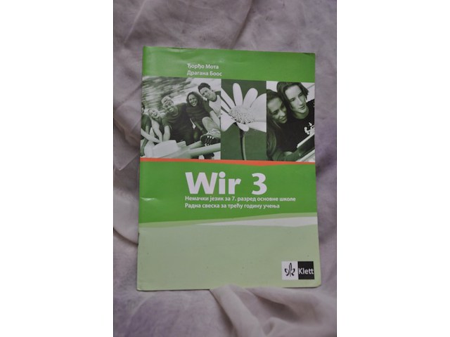 Wir 3 - Nemacki za 7.raz. - r. sveska