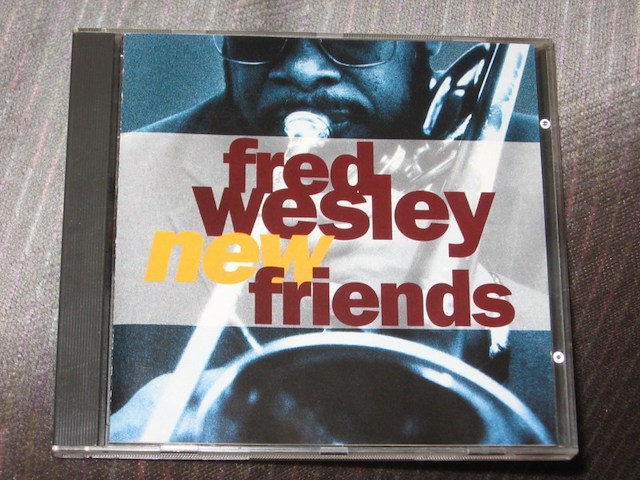 Fred Wesley - New Friends