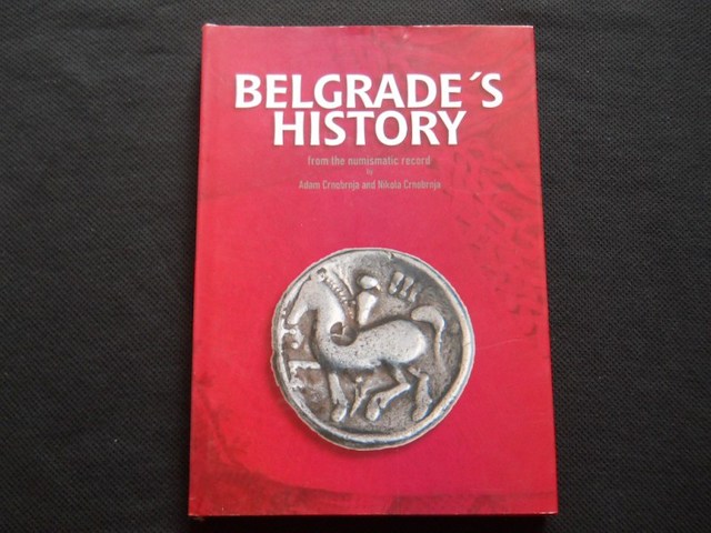 Belgrade`s History from the Numismatic Record