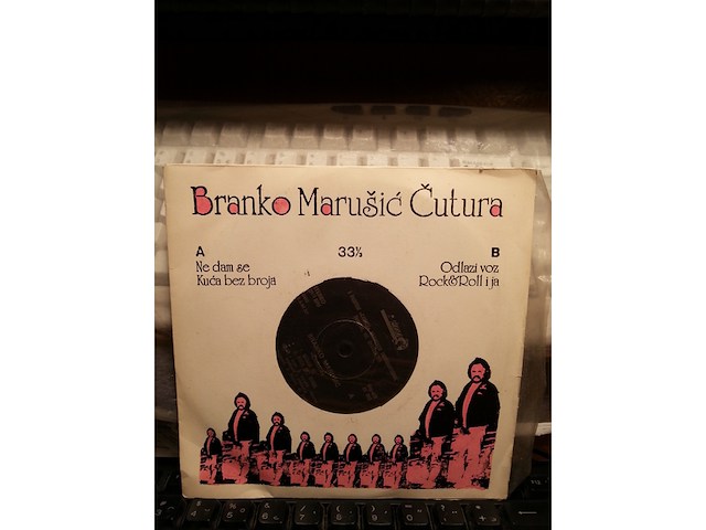 Branko Marušić Čutura - Ne Dam Se,Kuca Bez Broja