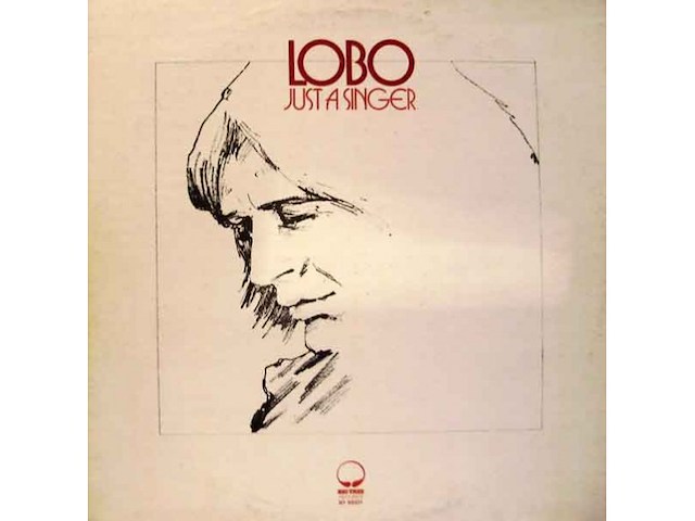 Lobo (3) - Just A Singer