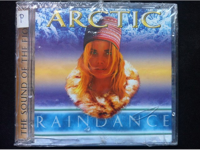 Arctic Raindance-THE SOUND OF FJORDS