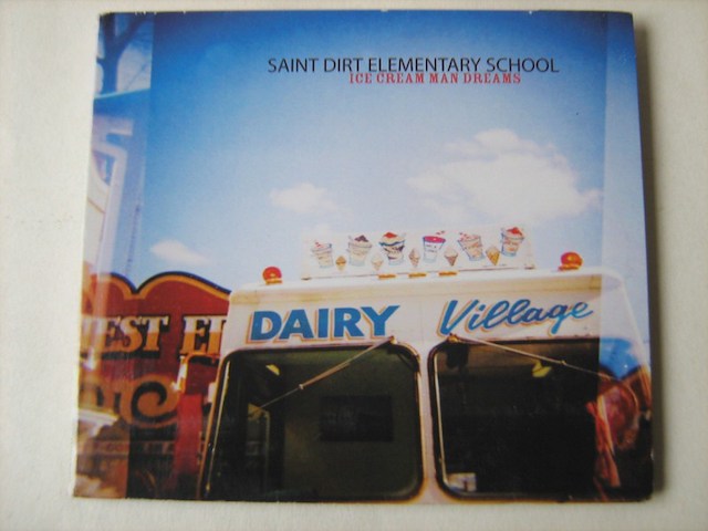 Saint Dirt Elementary School - Ice Cream Man Dreams