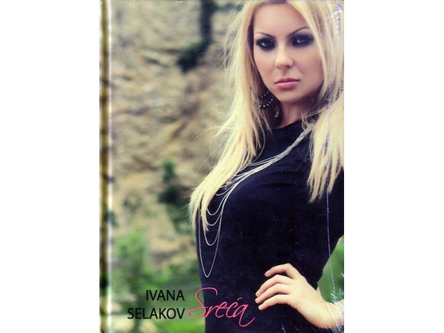 Ivana Selakov - Sreća