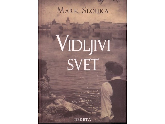 Vidljivi Svet - Mark Slouka