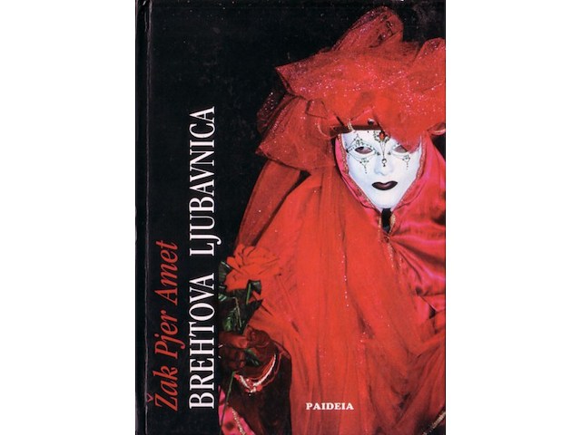 Brehtova Ljubavnica - Žak Pjer Amet