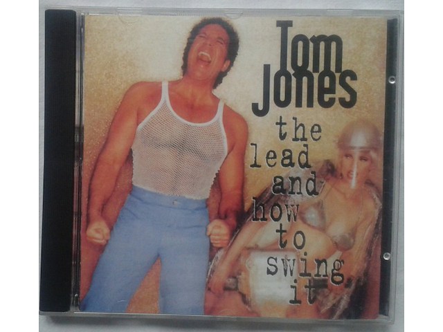 TOM  JONES  -  The  lead  and  how  to  swing  it