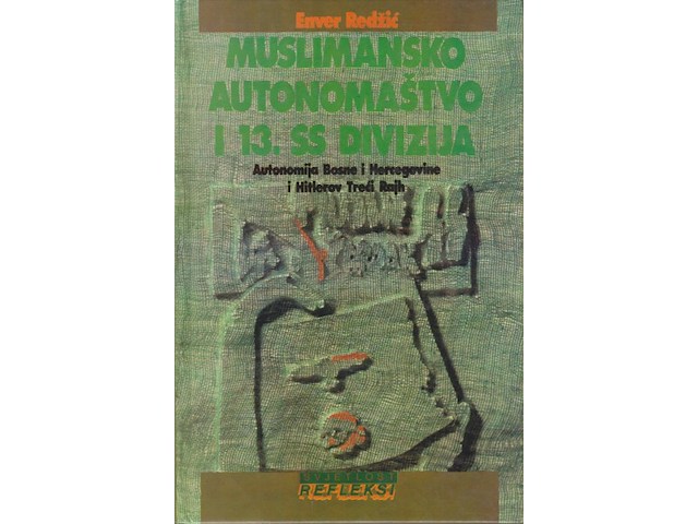 MUSLIMANSKO AUTONOMAŠTVO I 13. SS DIVIZIJA