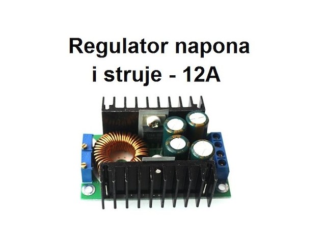 Regulator napona i struje - 12A DC-DC - step down