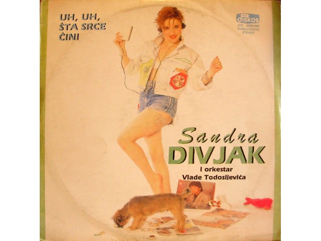 SANDRA DIVLJAK - UH, UH, ŠTA SRCE ČINI