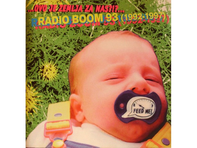 RADIO BOOM 93 - (1992-1997) ...OVO JE ZEMLJA ZA NAS