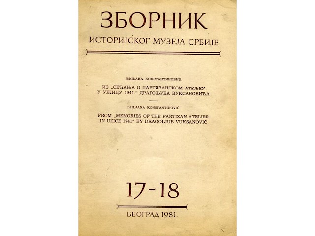 ZBORNIK Istorijskog muzeja Srbije 17-18/1981