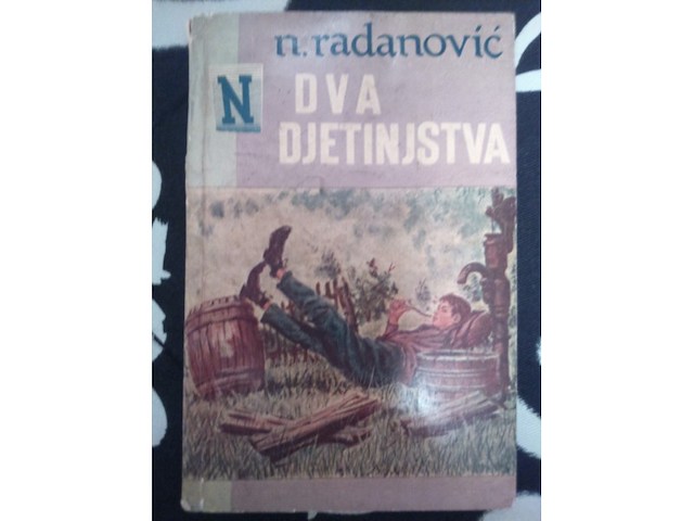 Nenad Radanovic  -  Dva djetinjstva