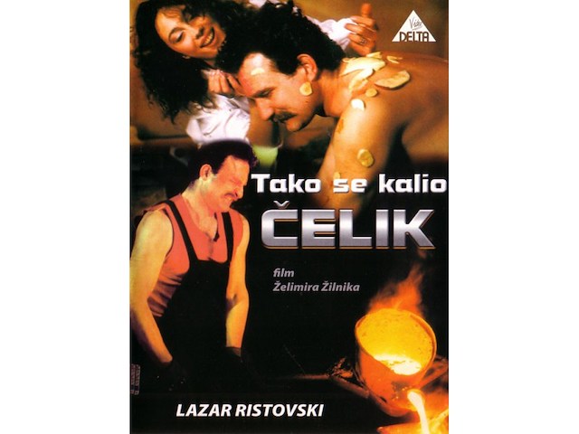 Tako Se Kalio Čelik