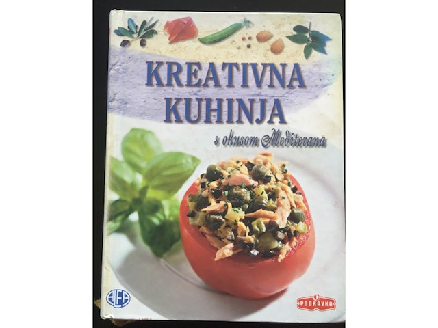 Kreativna kuhinja sa okusom mediterana