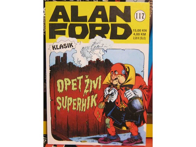 Alan Ford klasik 117- Opet živi Superhik