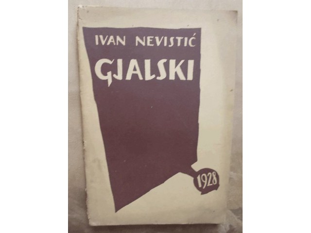 KSAVER ŠANDOR GJALSKI - IVAN NEVISTIĆ