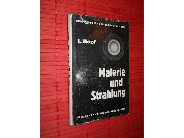 L. Hopf MATERIE UND STRAHLUNG