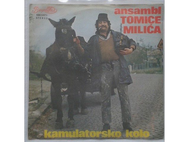 ANSAMBL  TOMICE  MILICA - Kamulatorsko kolo