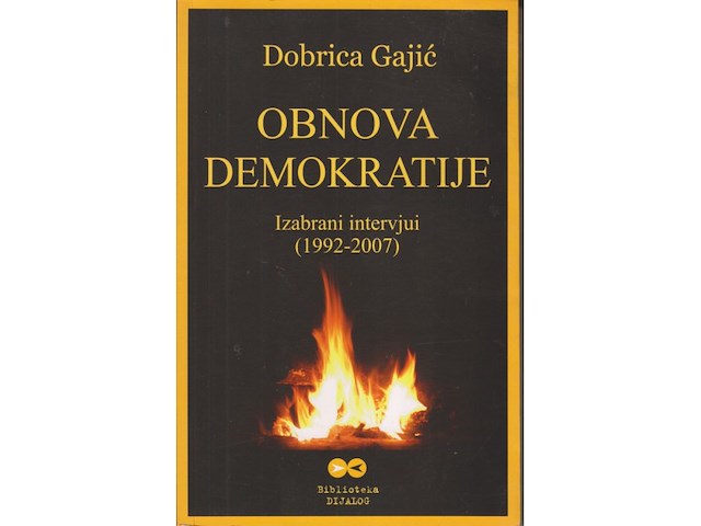 OBNOVA DEMOKRATIJE Izabrani intervjui (1992-2007)