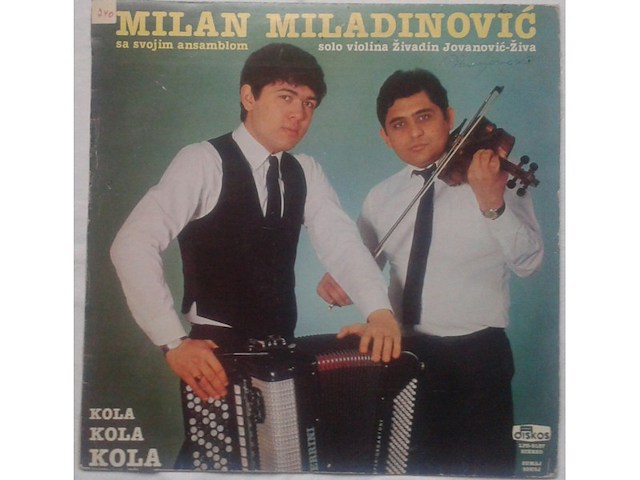 MILAN  MILADINOVIC  -  KOLA