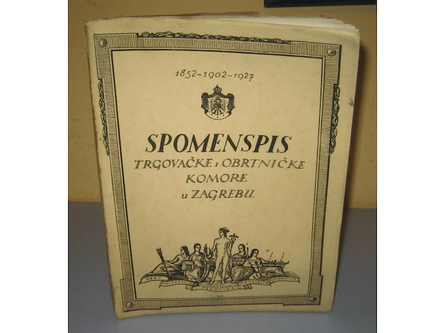 SPOMENSPIS TRGOVAČKE I OBRTNIČKE KOMORE U ZAGREBU 1927