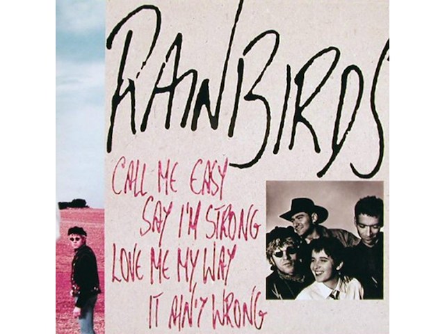 Rain Birds - Call Me Easy Say I`m Strong