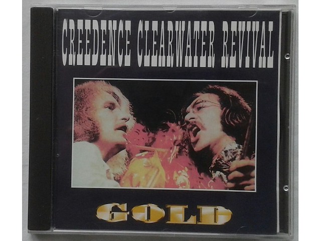 CREEDENCE  CLEARWATER  REVIVAL  -  GOLD