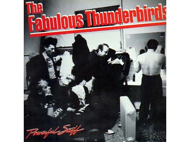 The Fabulous Thunderbirds - Powerful Stuff