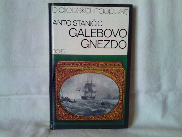 Galebovo gnezdo - Anto Staničić