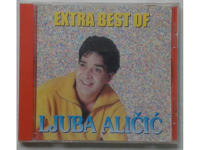 LJUBA ALICIC - EXTRA BEST OF