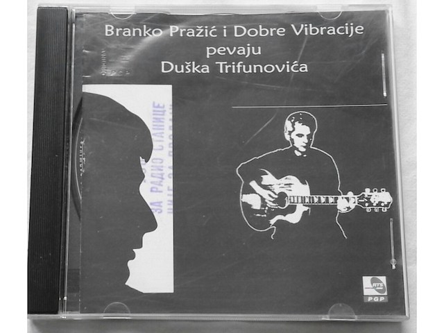 Branko Prazic I Dobre Vibracije - Pev.Duska Trifunovica