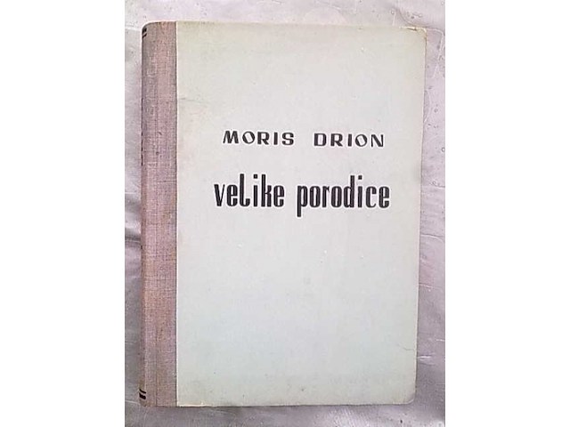 Velike porodice-Moris Drion