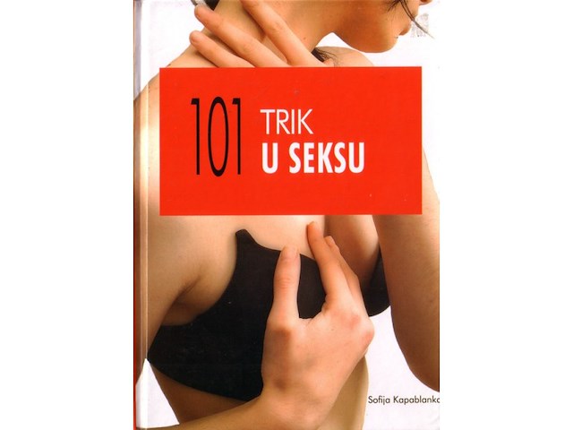 101 Trik u Seksu - Sofija Kopablanka