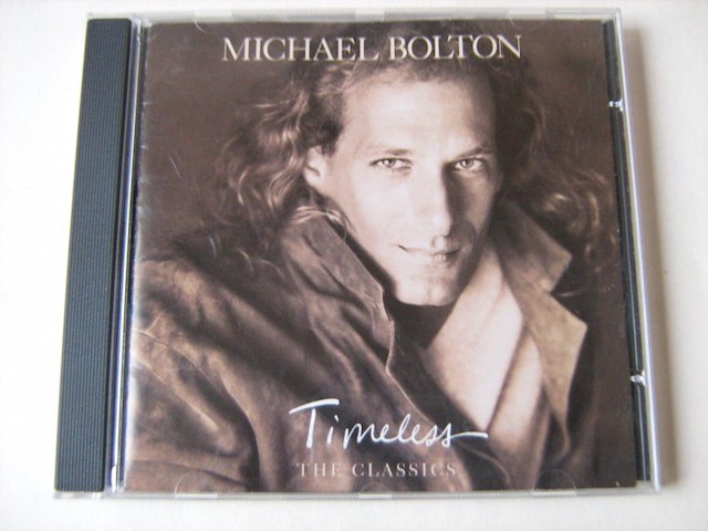 Michael Bolton - Timeless (The Classics)