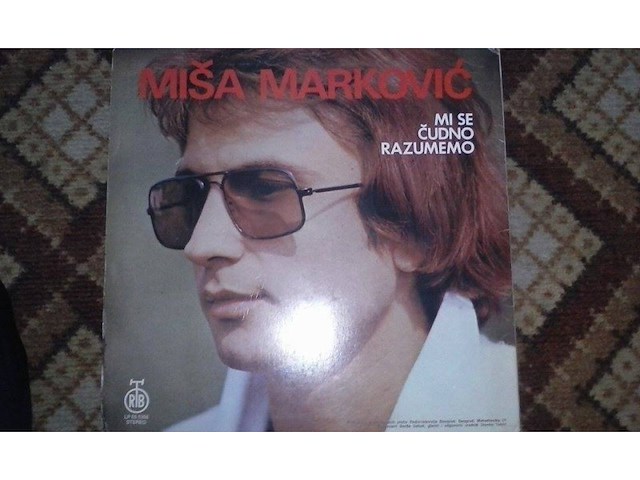 Misa Markovic - Mi se cudno razumemo