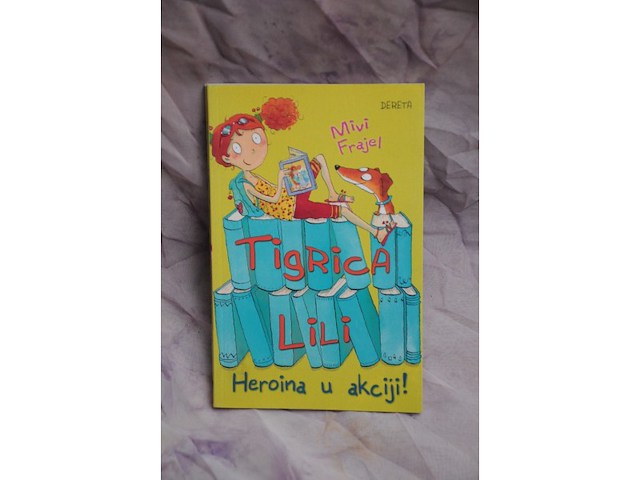 Tigrica Lili - Heroina u akciji!