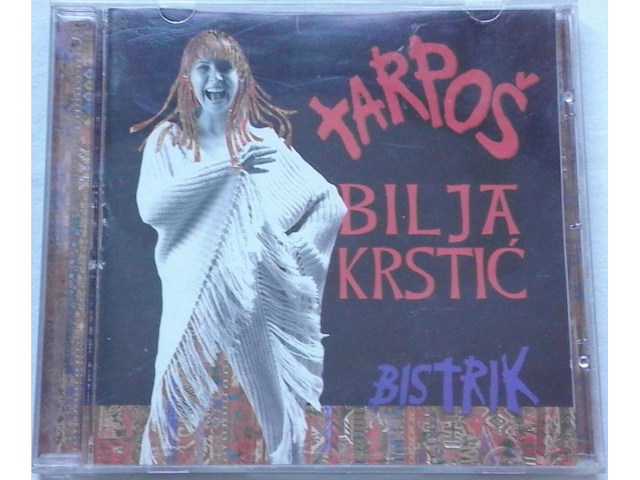 BILJA  KRSTIC  I  BISTRIK  -  TARPOS