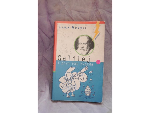 Galilej i prvi rat zvezda - Luka Noveli