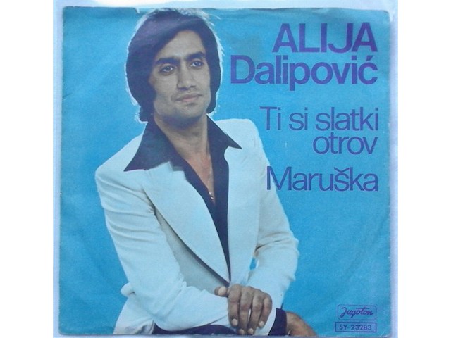 ALIJA  DALIPOVIC  -  TI  SI  SLATKI  OTROV