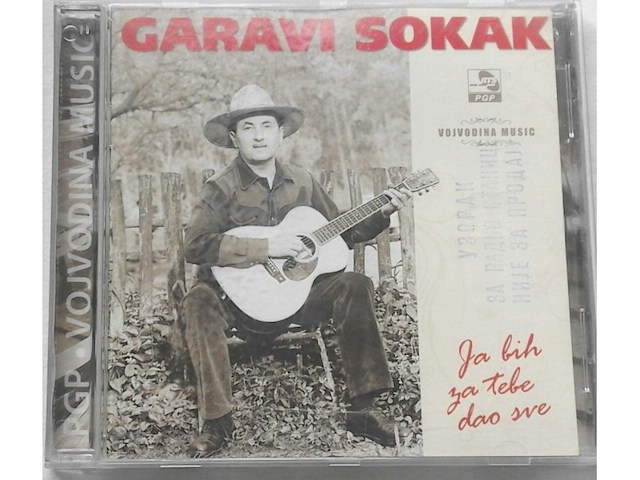 GARAVI SOKAK - Ja bih za tebe dao sve