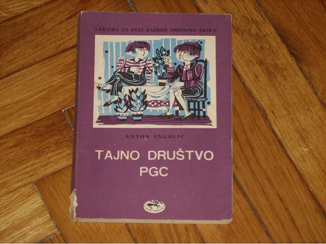 TAJNO DRUSTVO PGC - Anton Ingolic