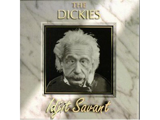 Dickies : Idjit Savant CD
