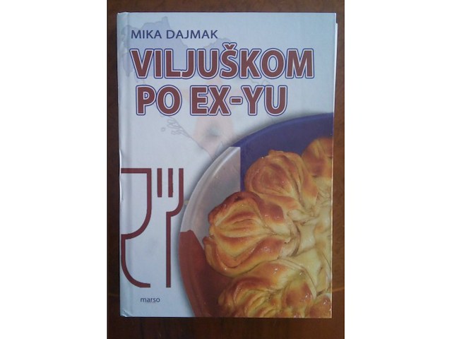 Viljuškom po ex-Yu, Mika Dajmak  (nova)