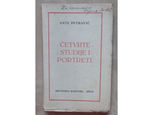 ČETVRTE STUDIJE I PORTRETI - ANTE PETRAVIĆ