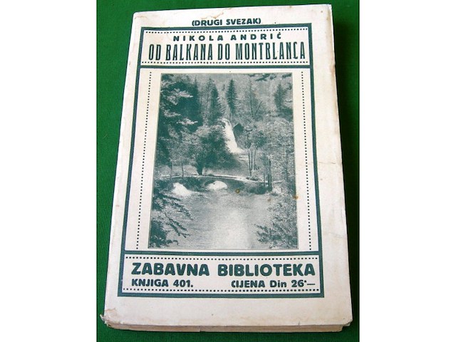 Od Balkana do Montblanca II - Nikola Andrić